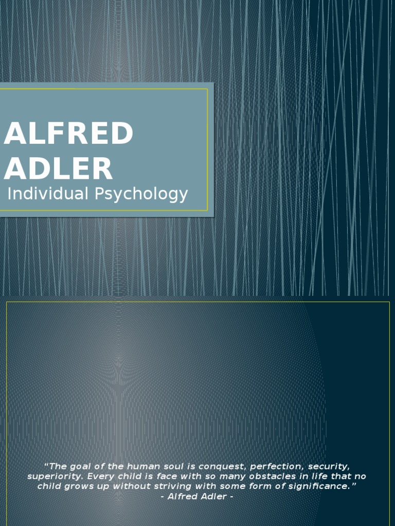 Alfred Adler: Individual Psychology | PDF | Metaphysics | Psychology