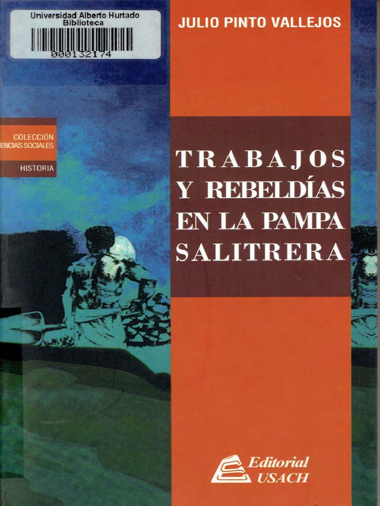 Julio Pinto - Trabajos y Rebeldías en La Pampa Salitrera | PDF