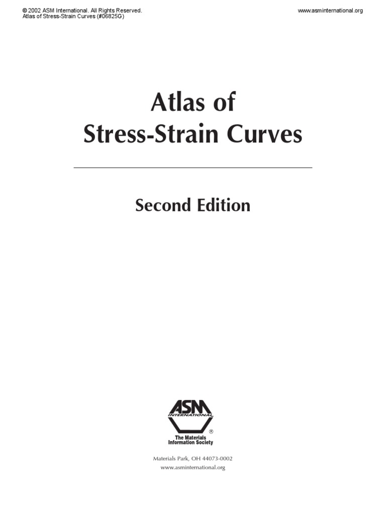 Atlas of Stress-Strain Curves: Second Edition | PDF | Steel | Copyright ... Atlas of Stress-Strain Curves: Second Edition | PDF | Steel | Copyright ...