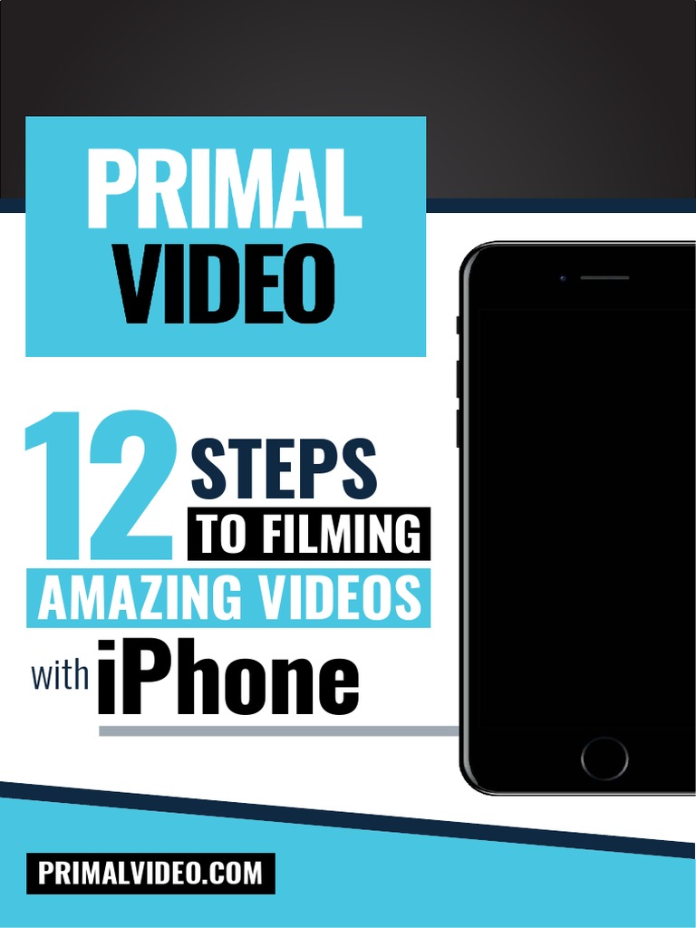 PrimalVideo-iPhone Filming Guide | PDF | Camera | I Cloud