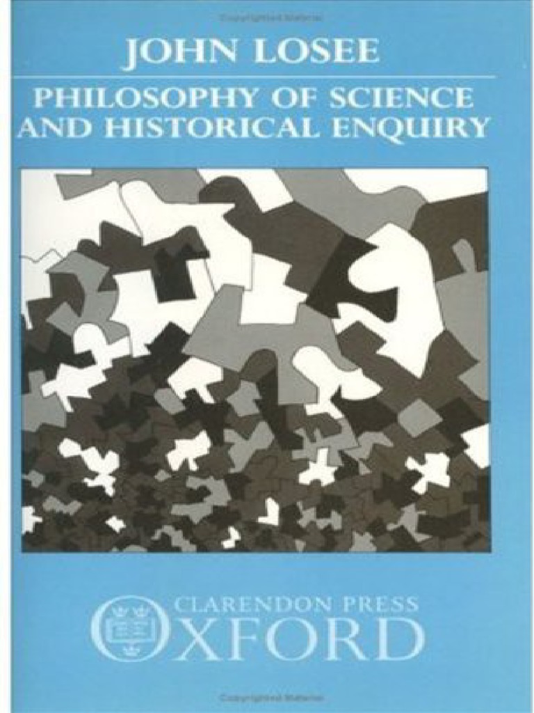Philosophy of Science & Historical Enquiry (John Losee) | PDF | Quantum ...