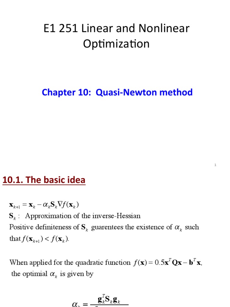 E1 251 Linear and Nonlinear Op2miza2on: Chapter 10: Quasi - Newton ...