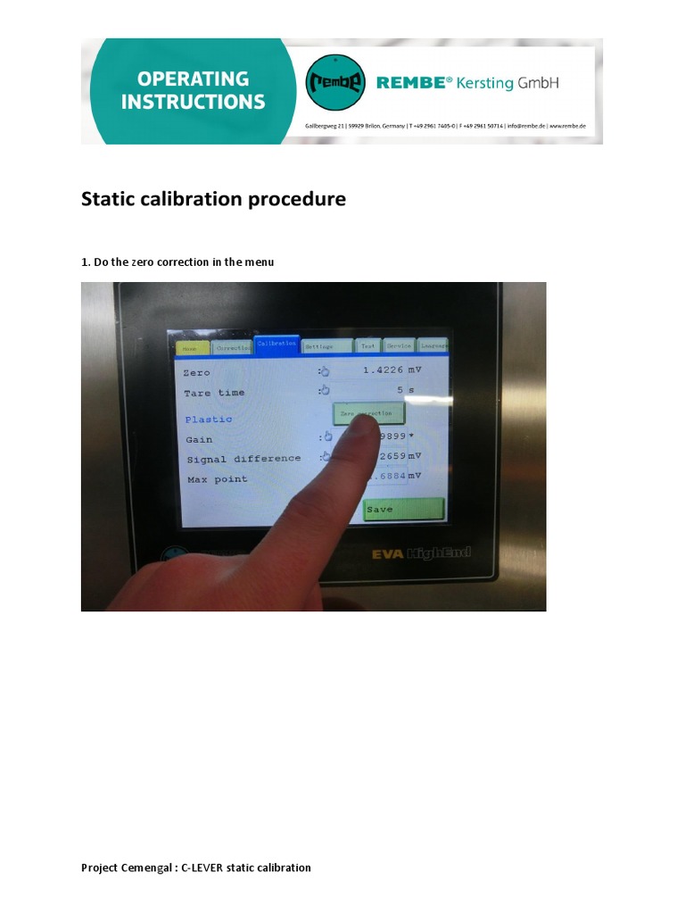 Static Calibration Procedure: 1. Do The Zero Correction in The Menu ...