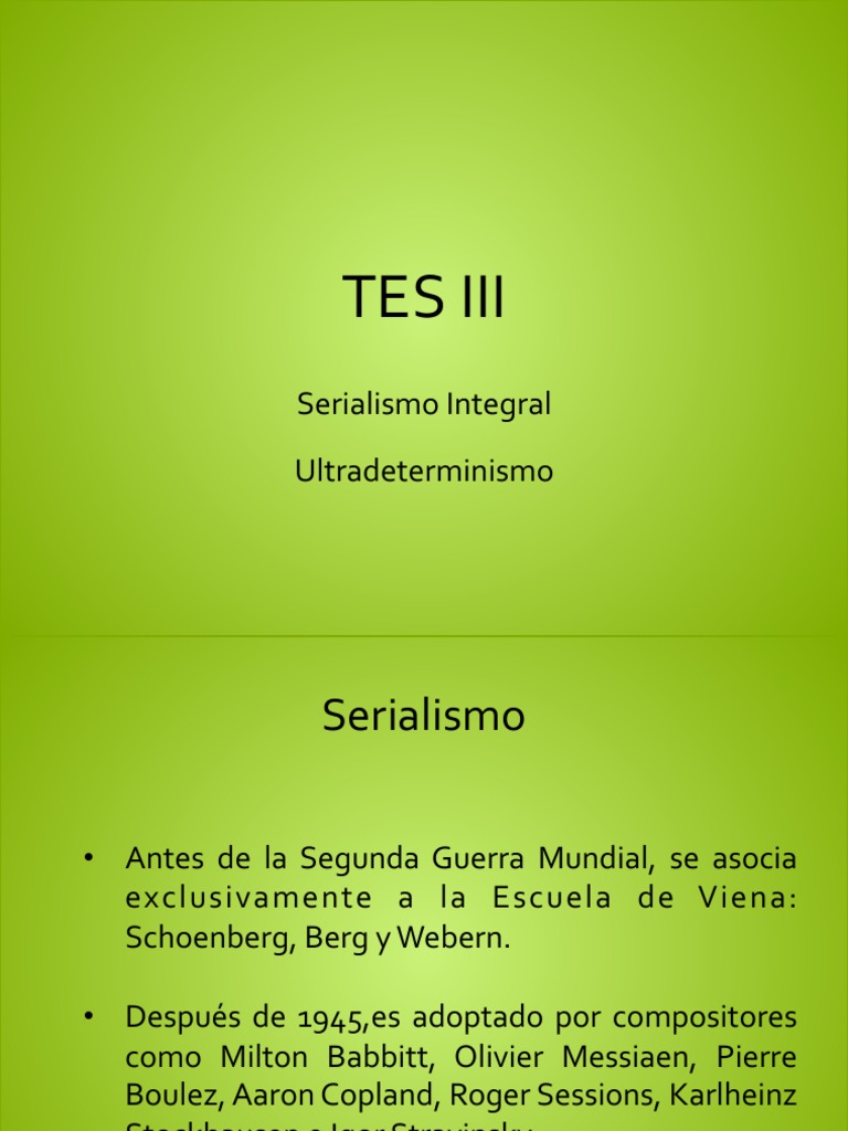 Serialismo Integral. Ultradeterminismo | PDF | Elementos de la música ...