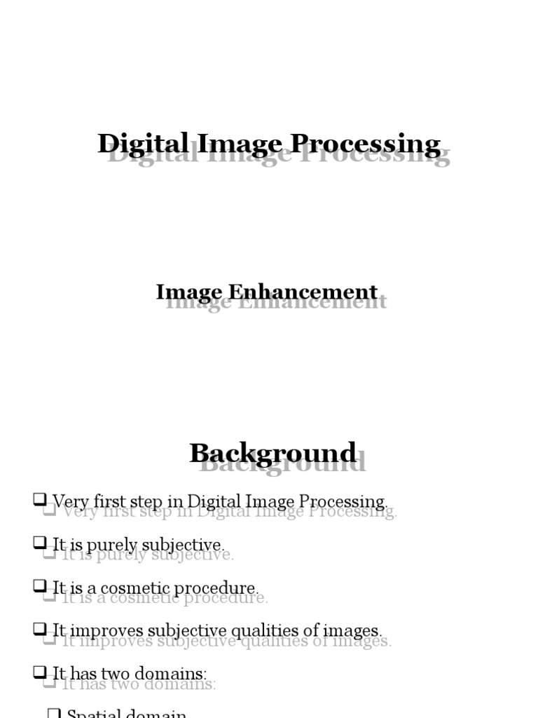 Digital Image Processing Digital Image Processing: Image Enhancement ...