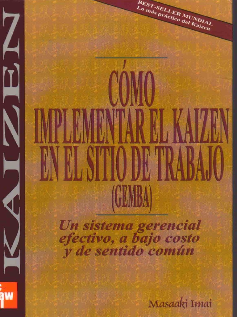 Cómo Implementar El Kaizen en El Sitio de Trabajo (Gemba) - Masaaki ...