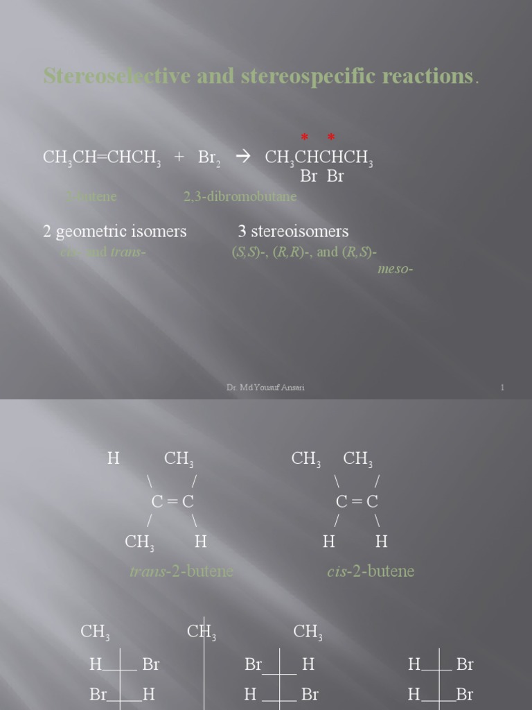 Stereoselective vs Stereospecific Reactions | PDF | Isomer | Unit Processes