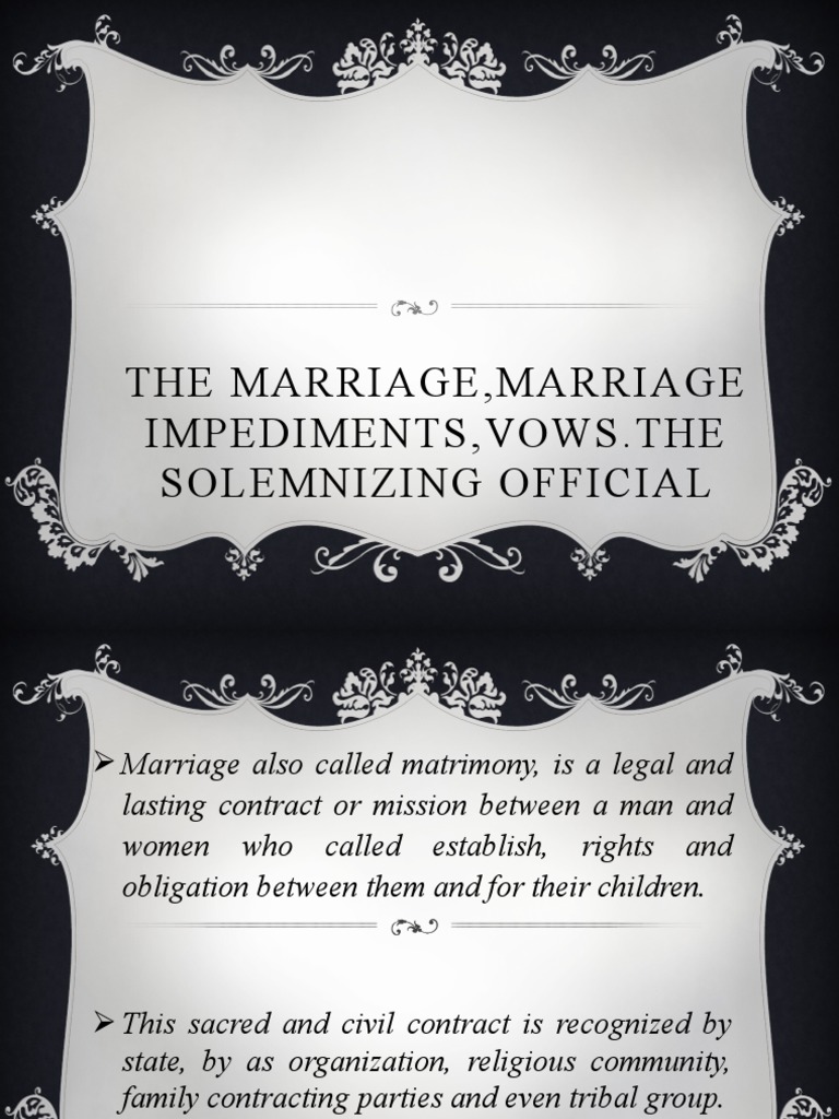 The Marriage, Marriage Impediments, Vows - The Solemnizing Official | PDF