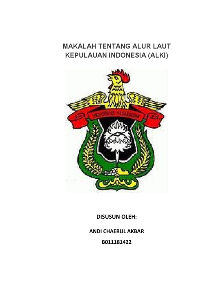 Makalah Tentang Alur Laut Kepulauan Indonesia (ALKI) | PDF