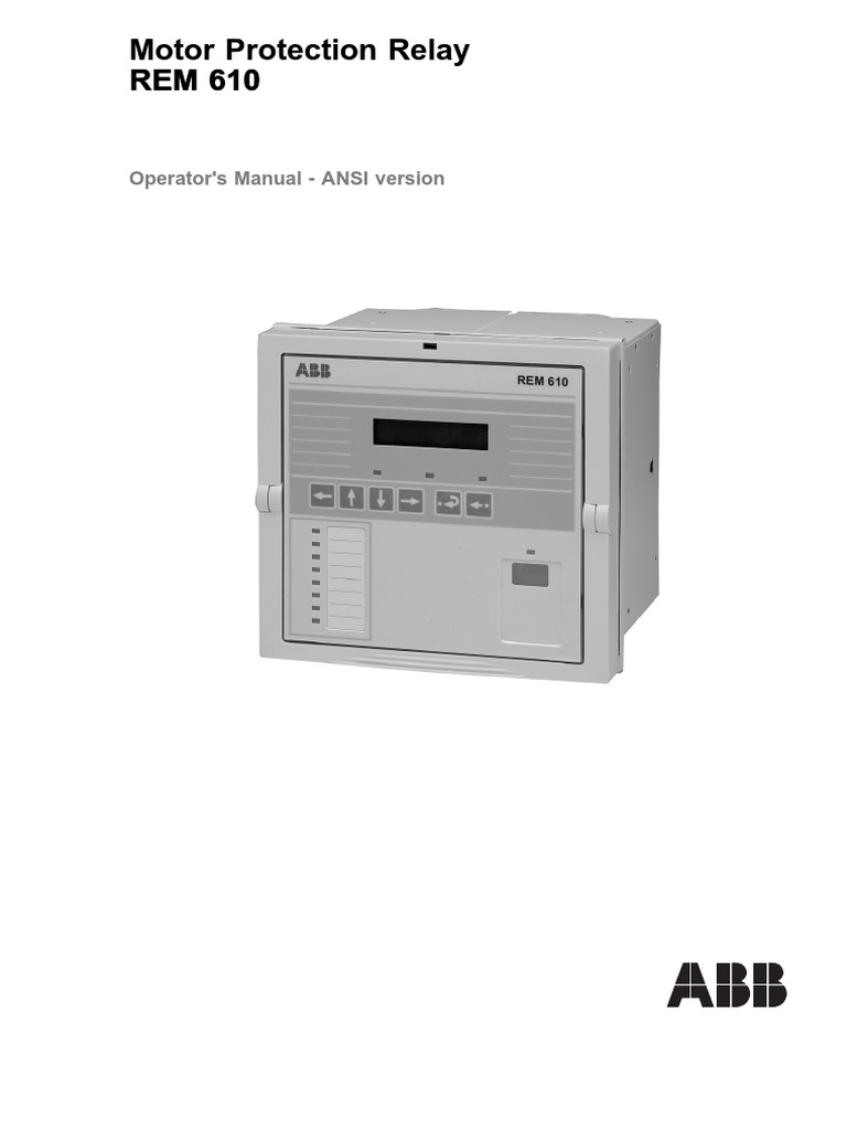 Motor Protection Relay REM 610 REM 610: Operator's Manual - ANSI ...
