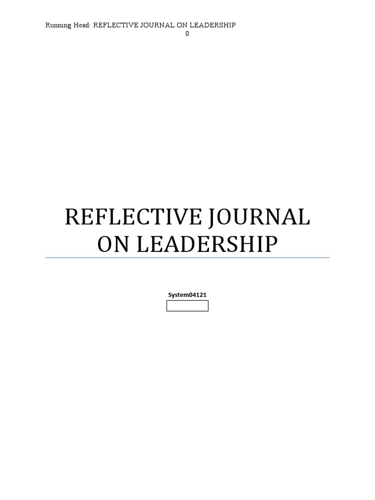 Running Head: Reflective Journal On Leadership 0 | PDF ...