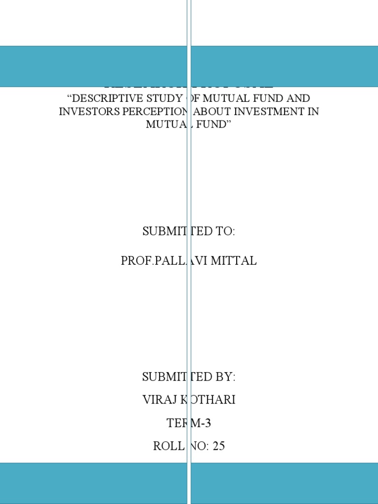 Research Proposal: "Descriptive Study of Mutual Fund and Investors ...