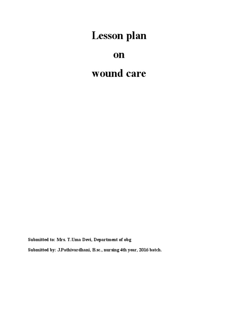 Lesson Plan On Wound Care | PDF | Wound | Medical Specialties