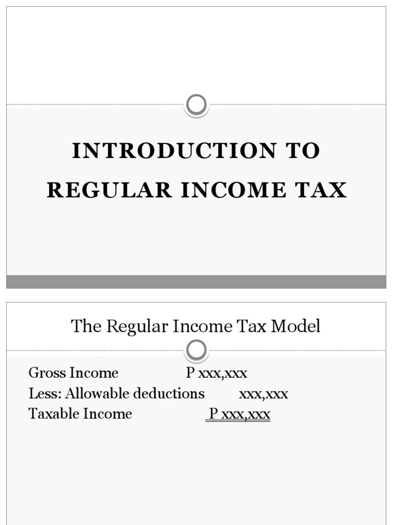An Introduction to the Regular Income Tax Model: Characteristics, Gross ...