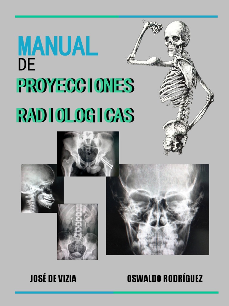 Manual de Proyecciones Radiologicas LISTO PDF | PDF | Mano | Rodilla