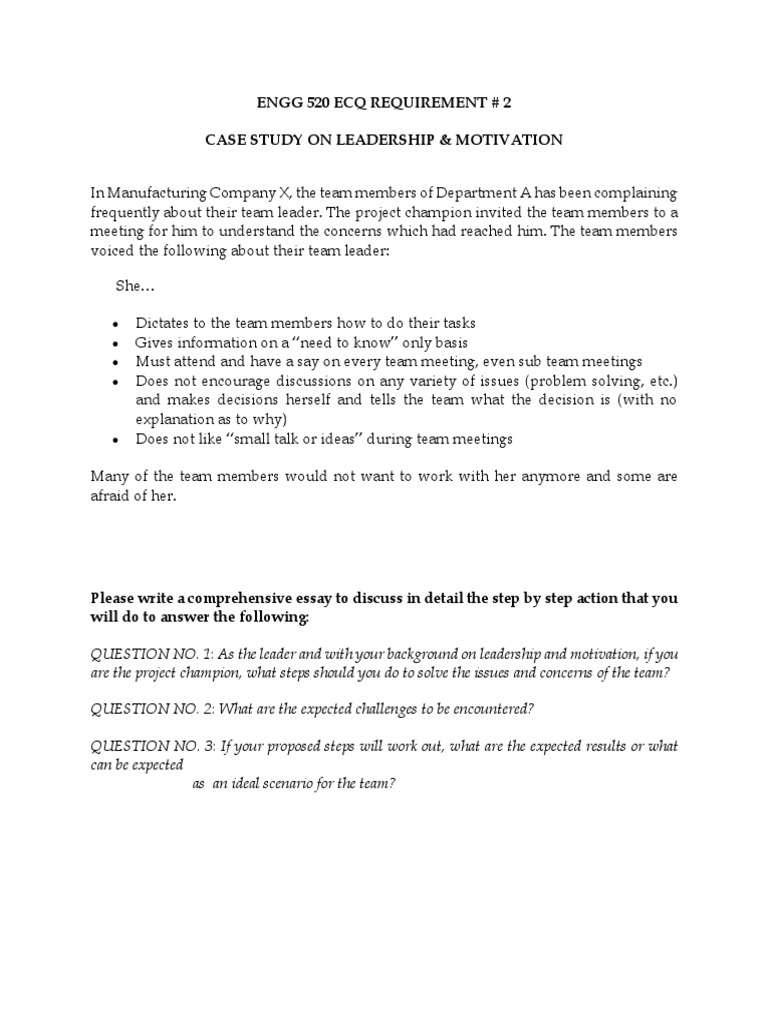 Engg 520 Ecq Requirement # 2 Case Study On Leadership & Motivation ...