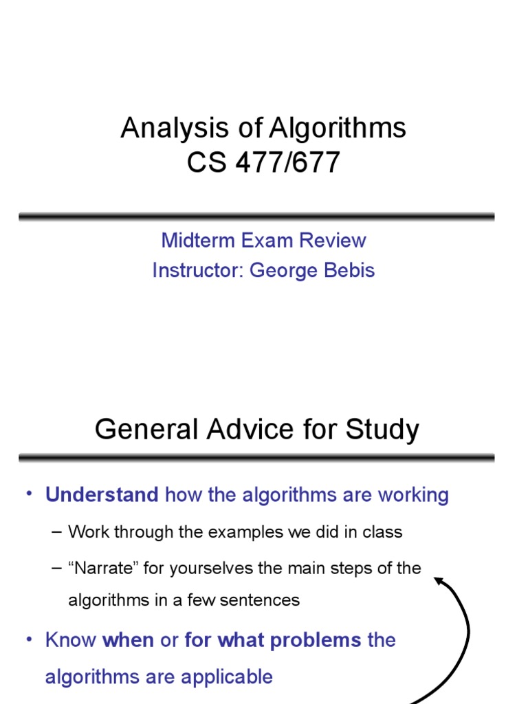 Analysis of Algorithms CS 477/677: Midterm Exam Review Instructor ... Analysis of Algorithms CS 477/677: Midterm Exam Review Instructor ...