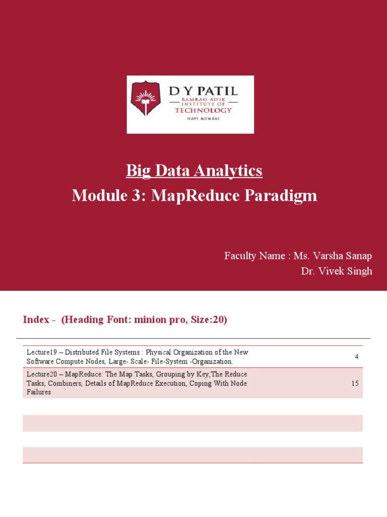 Big Data Analytics Module 3: Mapreduce Paradigm: Faculty Name: Ms. Varsha Sanap Dr. Vivek Singh ...