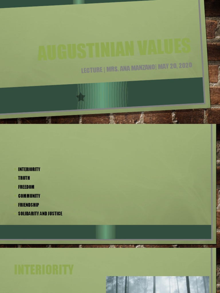 Augustinian Values of Interiority, Truth, Freedom, Community ...