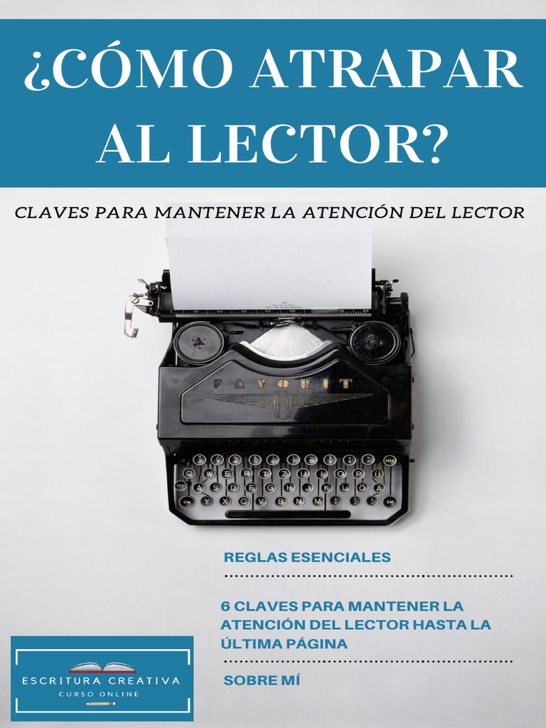 ¿Cómo Atrapar Al Lector?: Claves para Mantener La Atención Del Lector ...