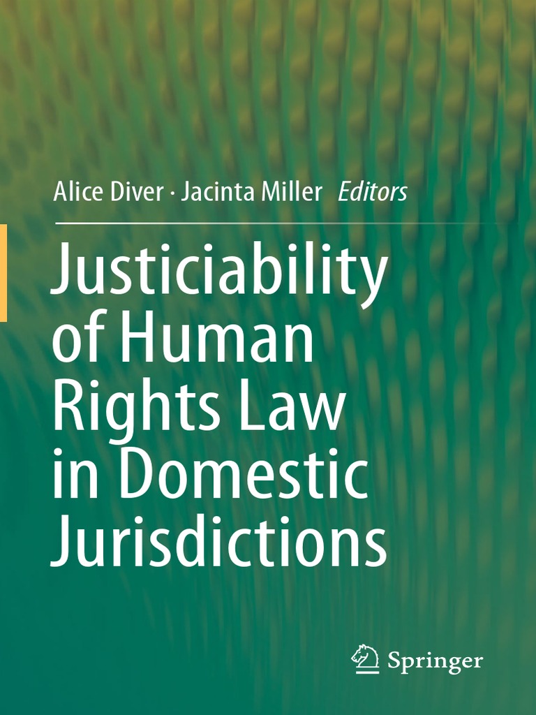 Alice Diver, Jacinta Miller (Eds.) - Justiciability of Human Rights Law ...
