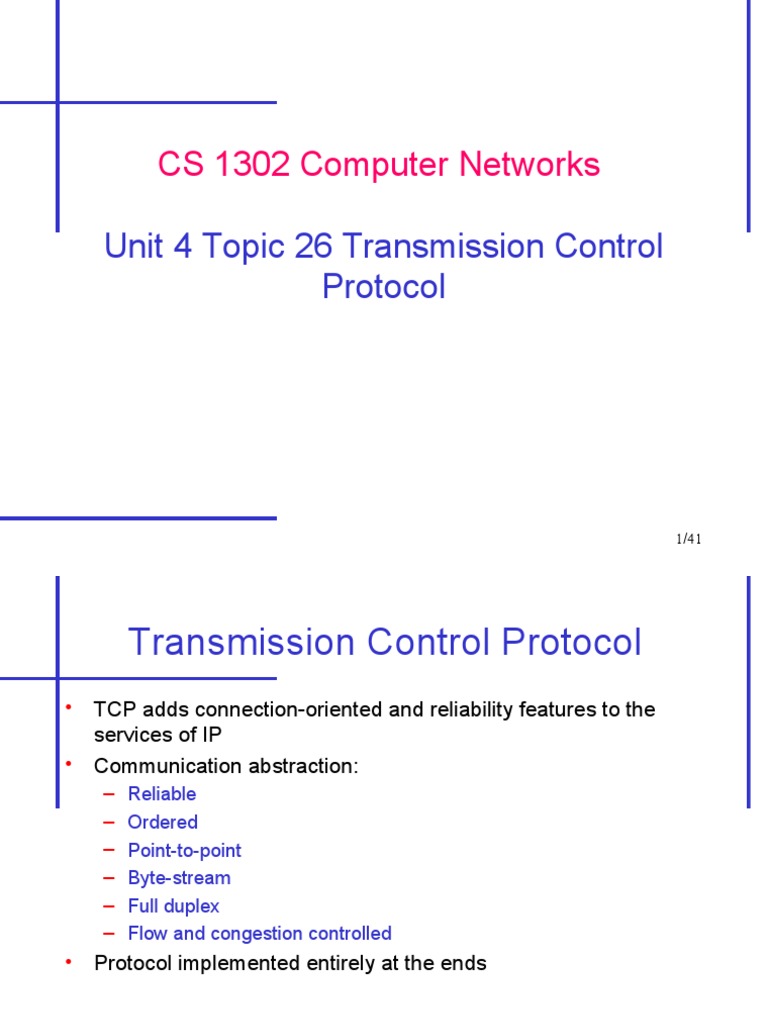 CS 1302 Computer Networks: Unit 4 Topic 26 Transmission Control ...