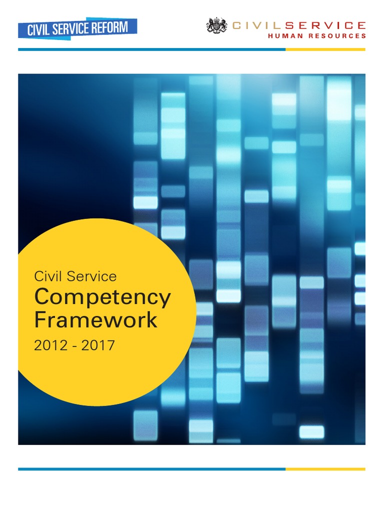 Civil Service Competency Framework 2012-2017 | PDF | Competence (Human ...