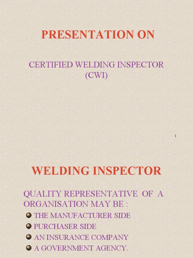 Presentation On: Certified Welding Inspector (CWI) | Download Free PDF ...