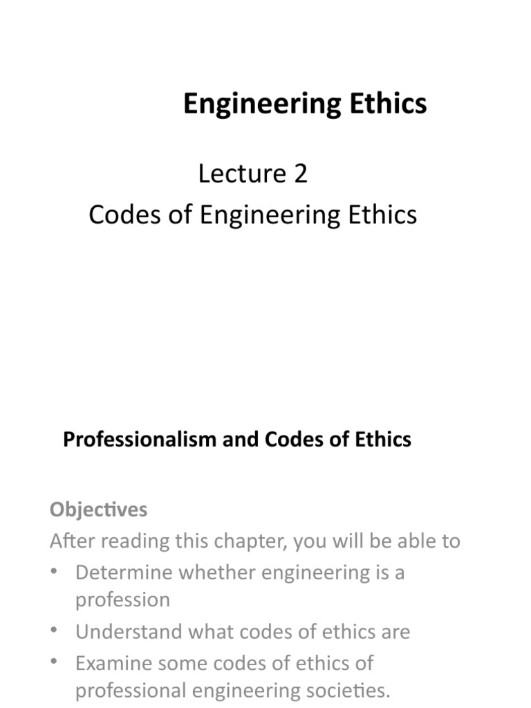 Engineering Ethics and Professional Codes | PDF | Engineer | Profession