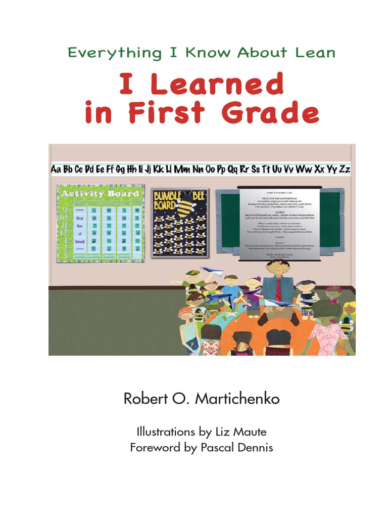 I Learned in First Grade: Everything I Know About Lean | PDF