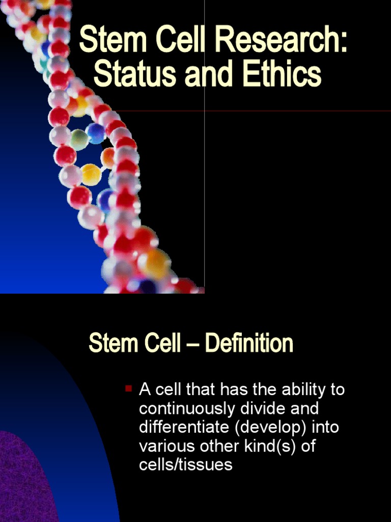 Stem Cell Research: Ethics and Status | PDF | Cell Potency | Embryonic ...