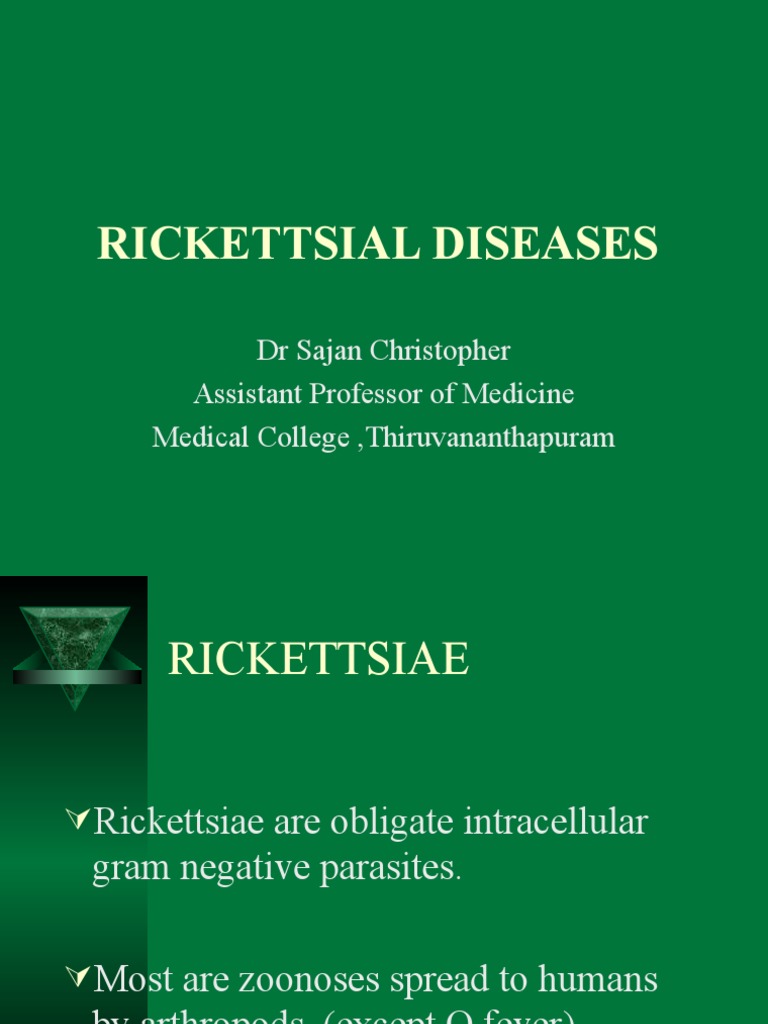 Rickettsial Diseases: DR Sajan Christopher Assistant Professor of ...