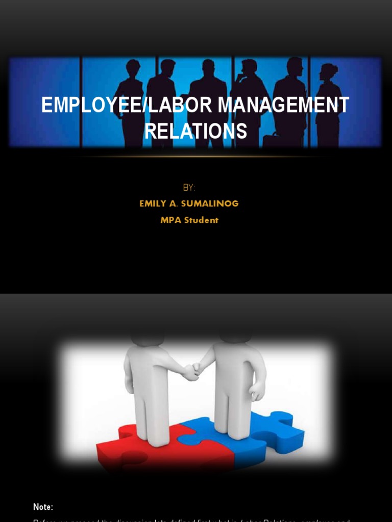Employee/Labor Management Relations: Emily A. Sumalinog MPA Student ...