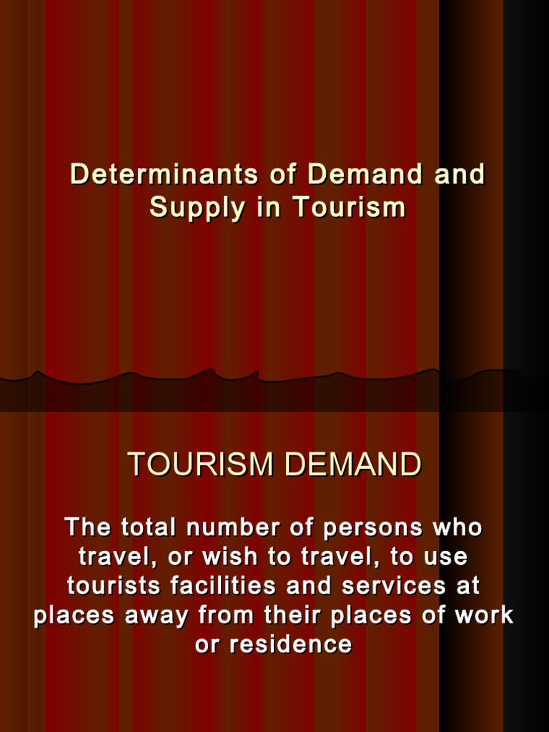 Determinants of Tourism | PDF | Demand | Tourism