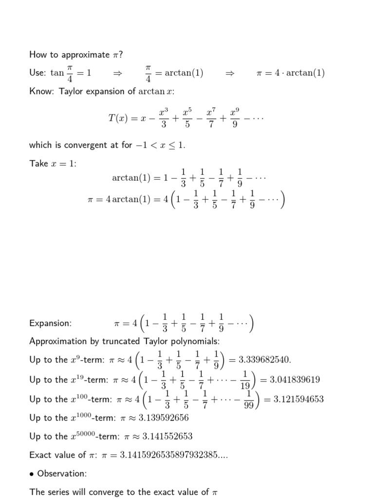 π π π = 4 · arctan (1) : How to approximate π? Use: tan 4 = 1 ⇒ 4 ...