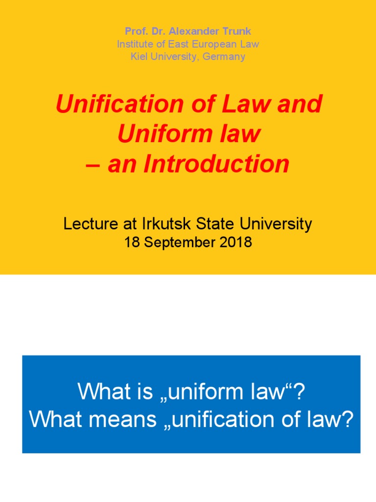 Unification of Law and Uniform Law - An Introduction: Lecture at ...