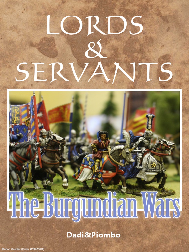 The Burgundian Wars Lords&Servants Supplement | PDF | Warfare Of The ...