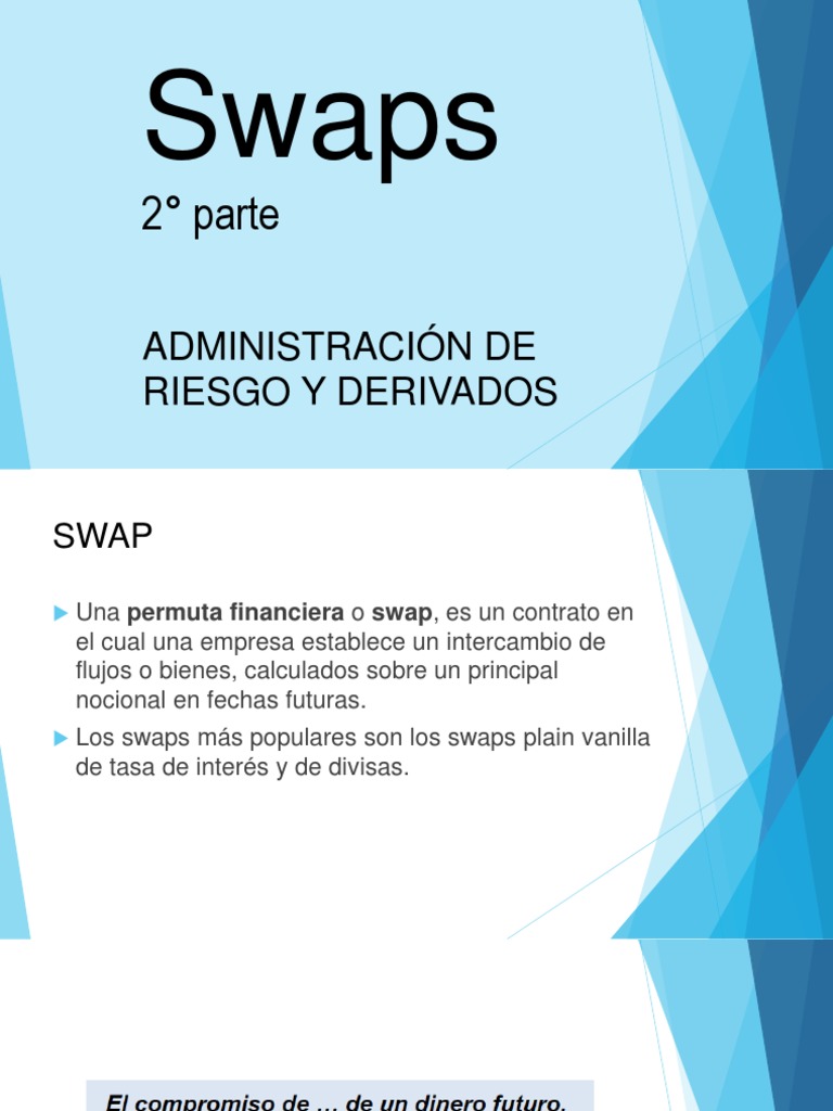 Swaps: Gestión de Riesgos y Derivados | PDF | Swap (Finanzas) | Mercado ...