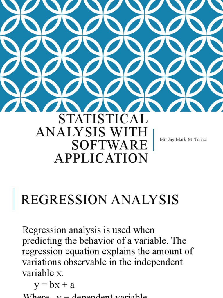 Statistical Analysis With Software Application: Mr. Jay Mark M. Torno ...