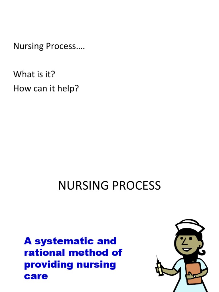Nursing Process . What Is It? How Can It Help? | PDF | Critical ...