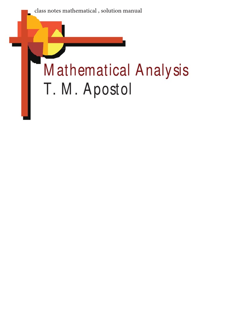 Mathematical Analysis: T. M. Apostol | PDF | Continuous Function ...