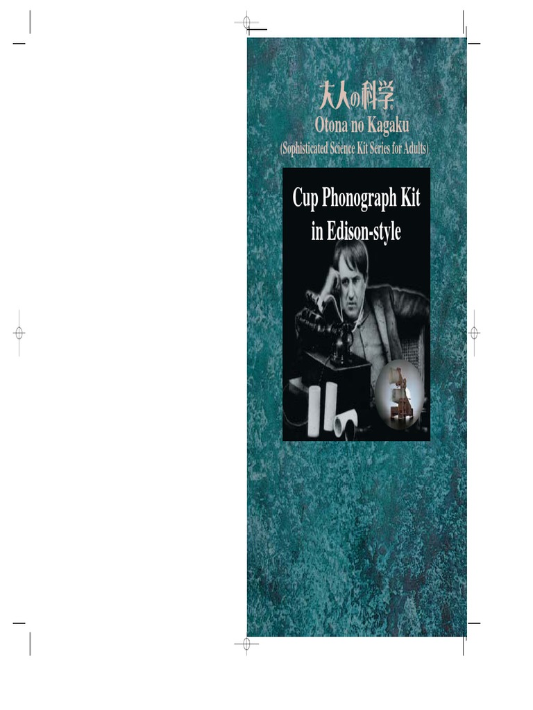 Cup Phonograph Kit in Edison-Style: Otona No Kagaku | PDF | Phonograph ...