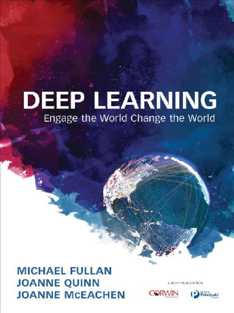 Michael Fullan Deep Learning - Engage The World Change The World - 2017 ...