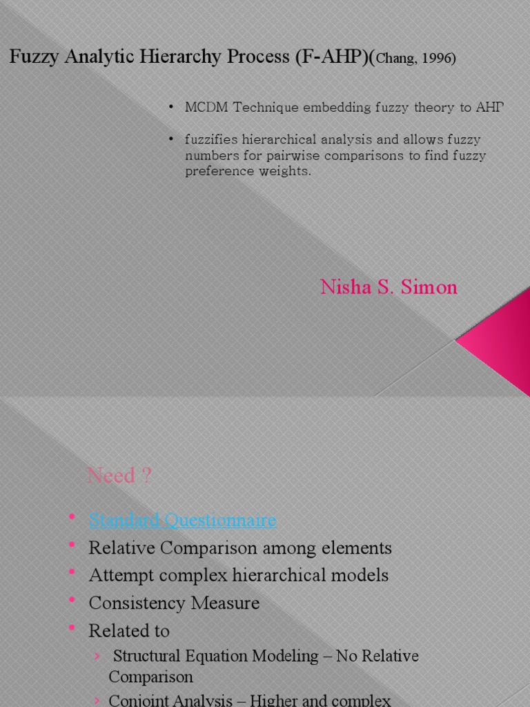 Fuzzy Analytic Hierarchy Process (F-AHP) (: Nisha S. Simon | PDF ...