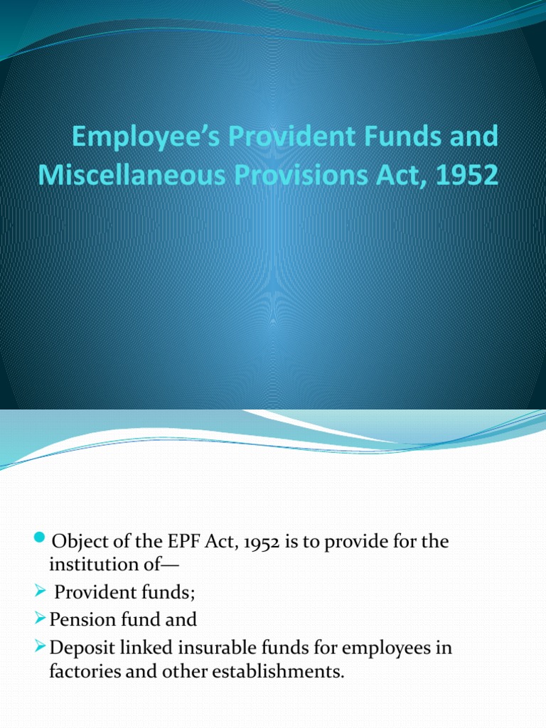 EPF Act 1952 Summary | PDF | Employment | Economies