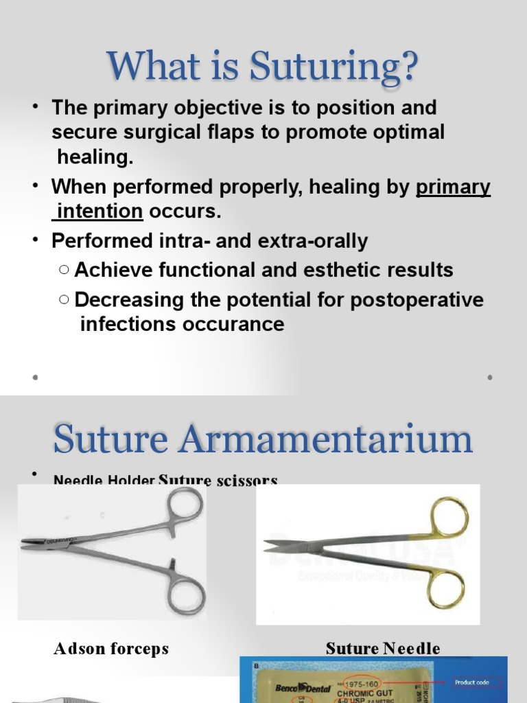 What Is Suturing?: - The Primary Objective Is To Position and | PDF ...