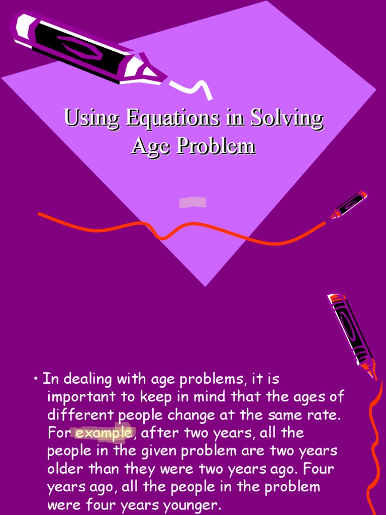 Using Equations in Solving Age Problem Using Equations in Solving Age ...
