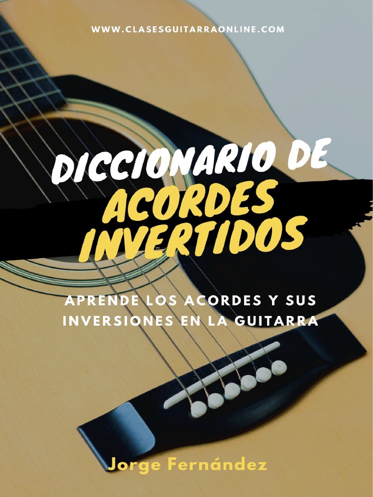Diccionario Acordes Invertidos en La Guitarra | PDF | Acorde (Música ...