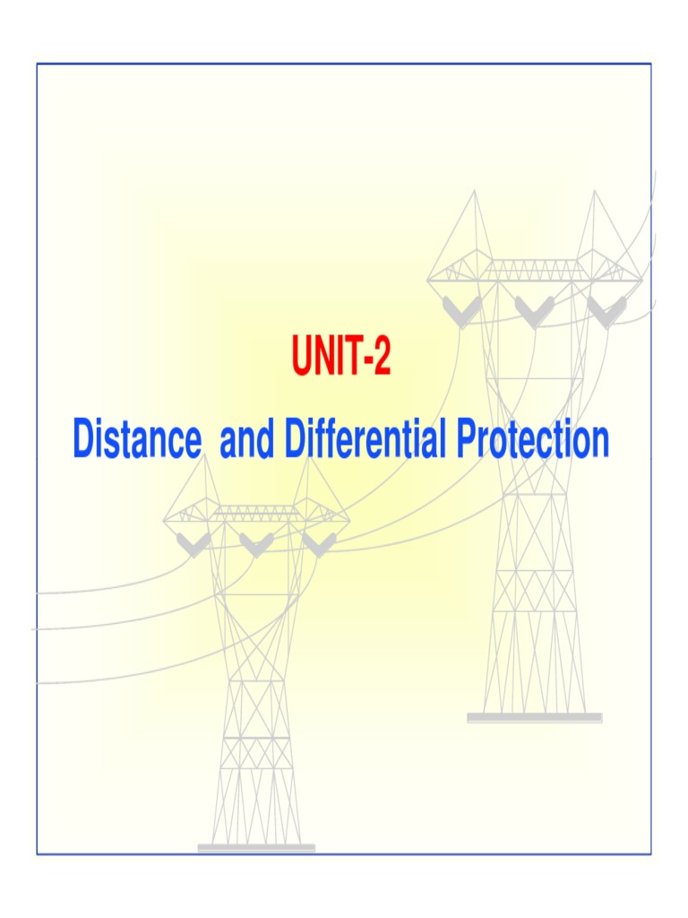 Unit-2-Distance & Differential Protection | PDF | Electrical Impedance ...