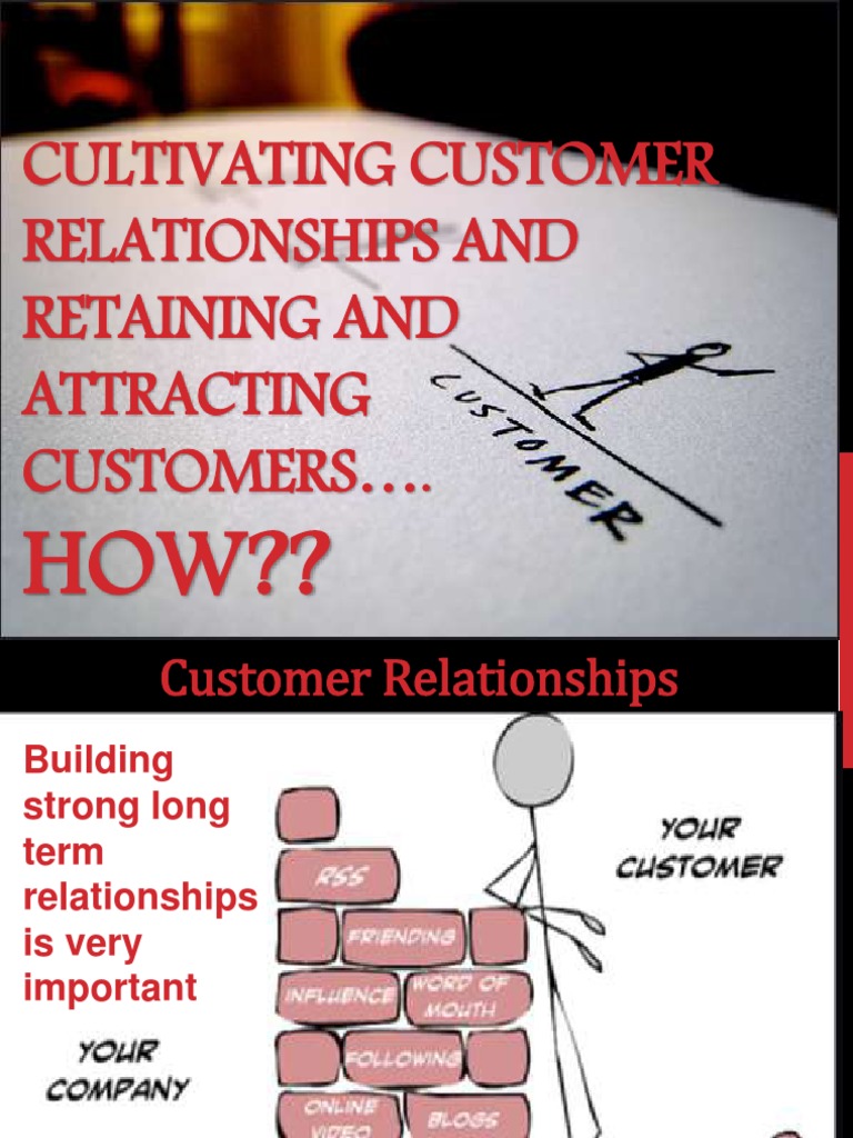Cultivating Customer Relationships And Retaining And Attracting